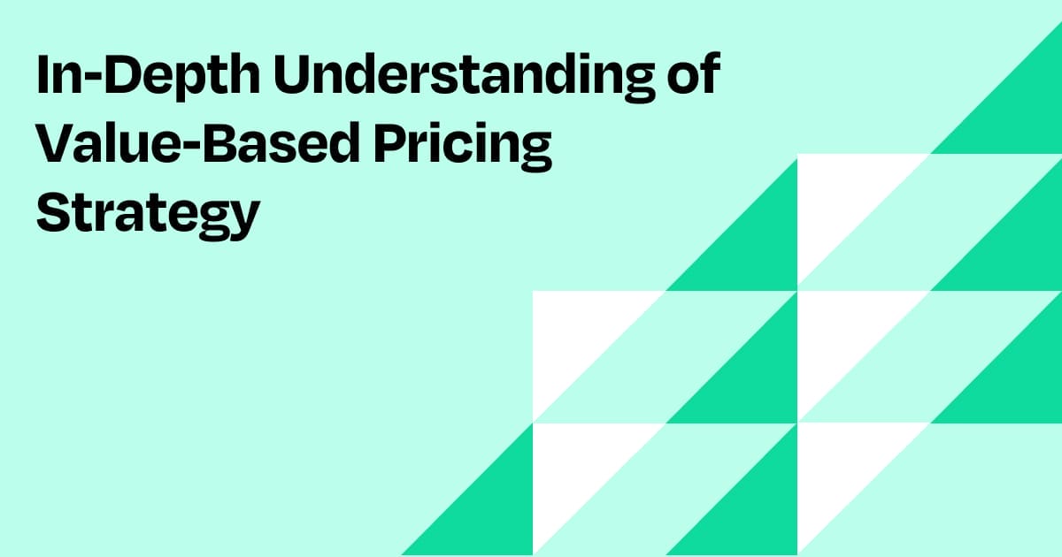 Value-Based Pricing Strategy Explained