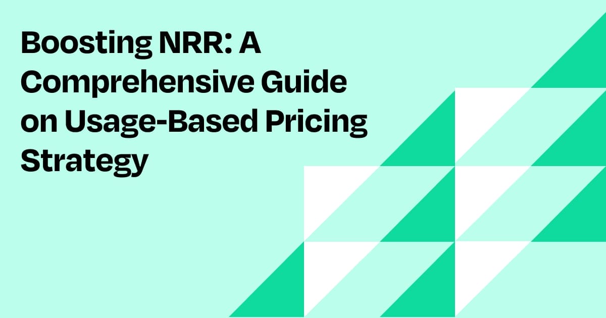 Maximize NRR With Effective Usage-Based Pricing