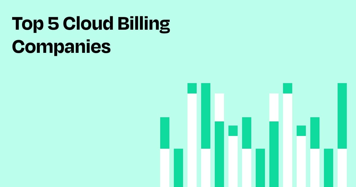 Know The Top Cloud Billing Companies! Here’s The Best 5!